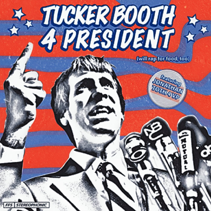 Tucker Booth 4 President | Tucker Booth