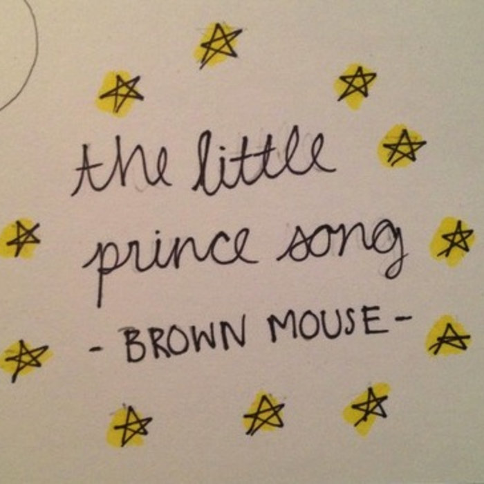 Little Prince Song (demo) | brown mouse