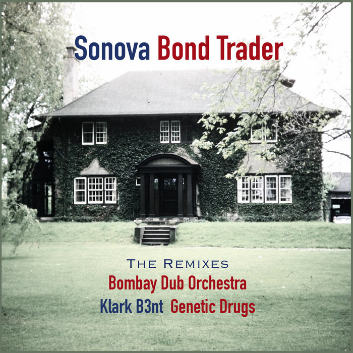 Bond Trader Remixes | Sonova | Eccodek