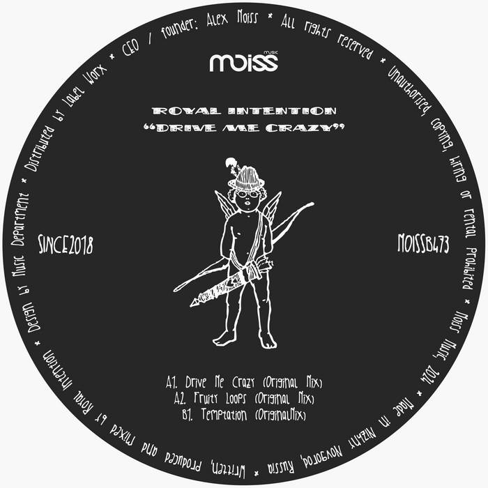 Drive Me Crazy | Royal Intention | Moiss Music/Hive Label/Yesenia