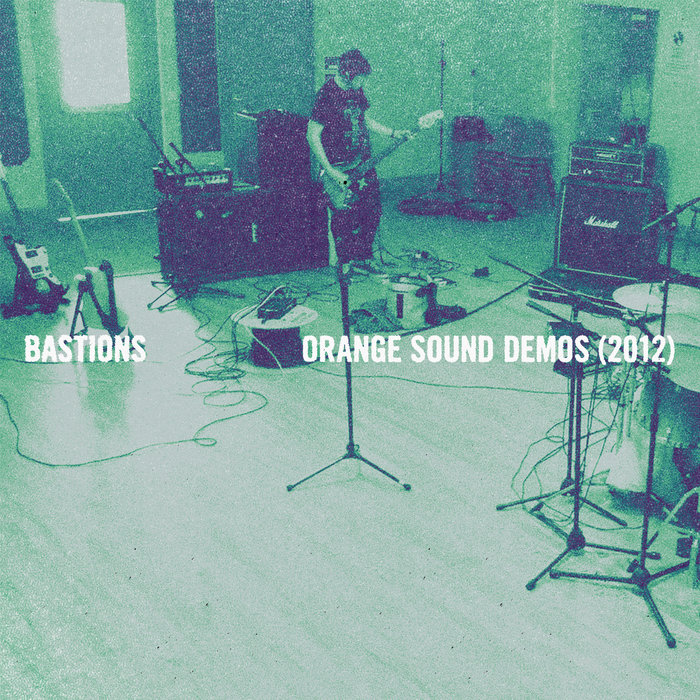 Orange Sound Demos (2012) | Bastions
