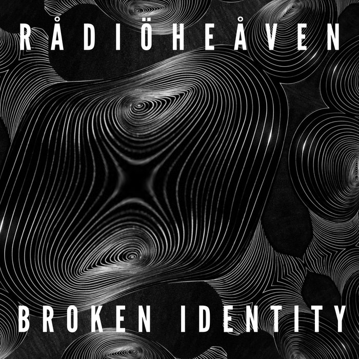 broken identity | rådiöheåven | brokentaperecords