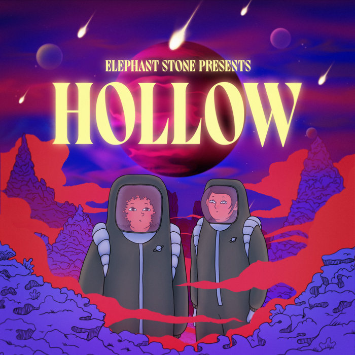 Elephant Stone presents "Hollow" | Elephant Stone