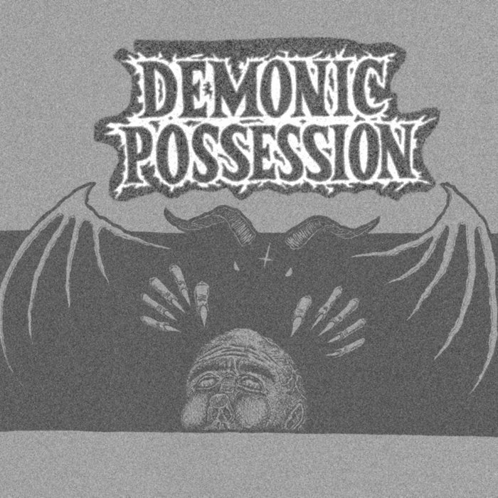 Demonic Possession | Demonic Possession