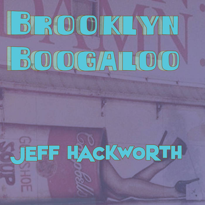 Brooklyn Boogaloo EP | Jeff Hackworth