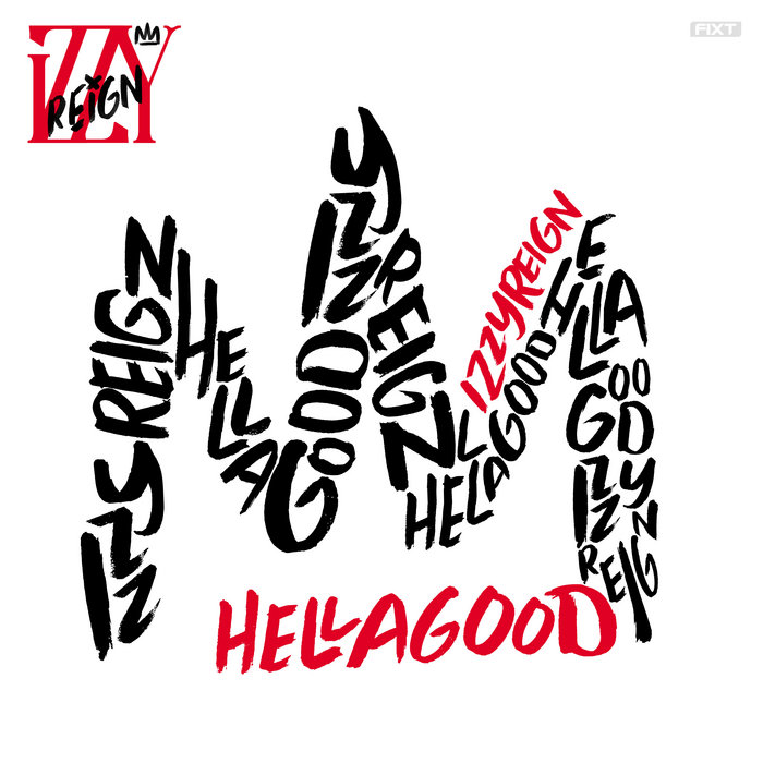 Hella Good (Single) | Izzy Reign