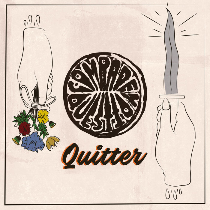 Quitter | Comrade Question