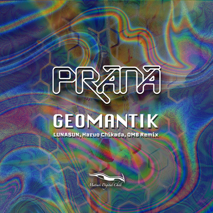 Geomantik | Prana (Matsuri Digital Chill) | Matsuri Digital