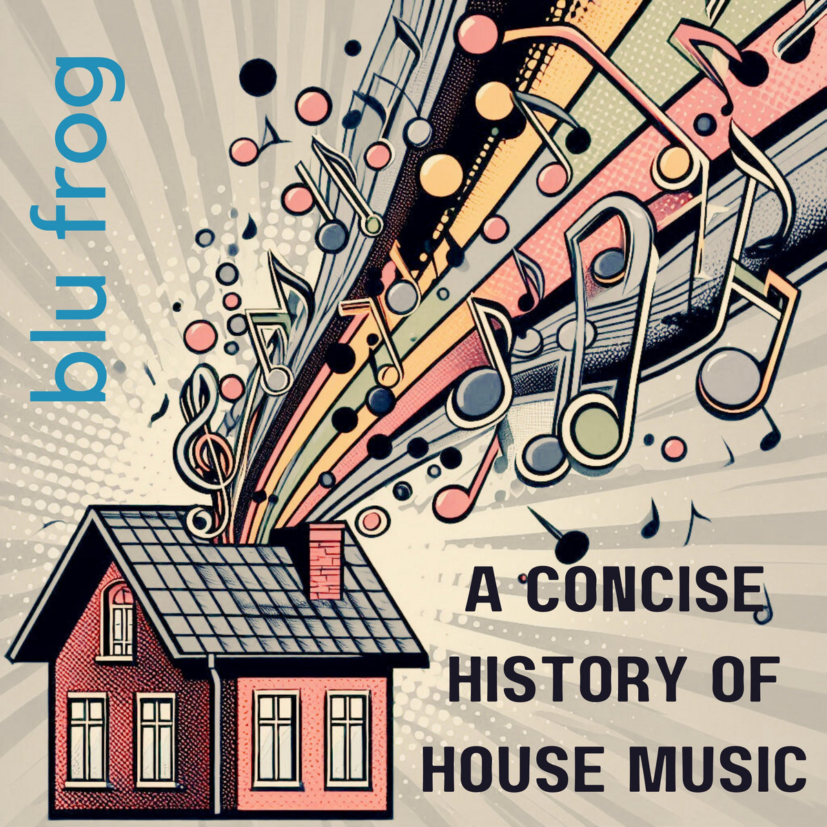 a concise history of house music | Blu Frog Productions