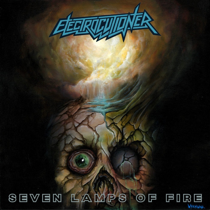 Seven Lamps of Fire | Electrocutioner