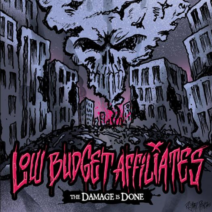 The Damage is Done | Low Budget Affiliates | bsRECORDS