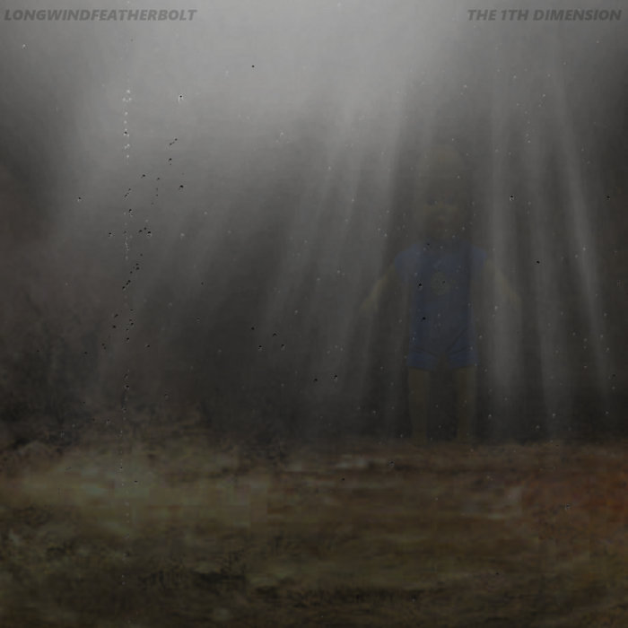 The 1th Dimension | LONGWINDFEATHERBOLT | MakeWorldGooderRecordings