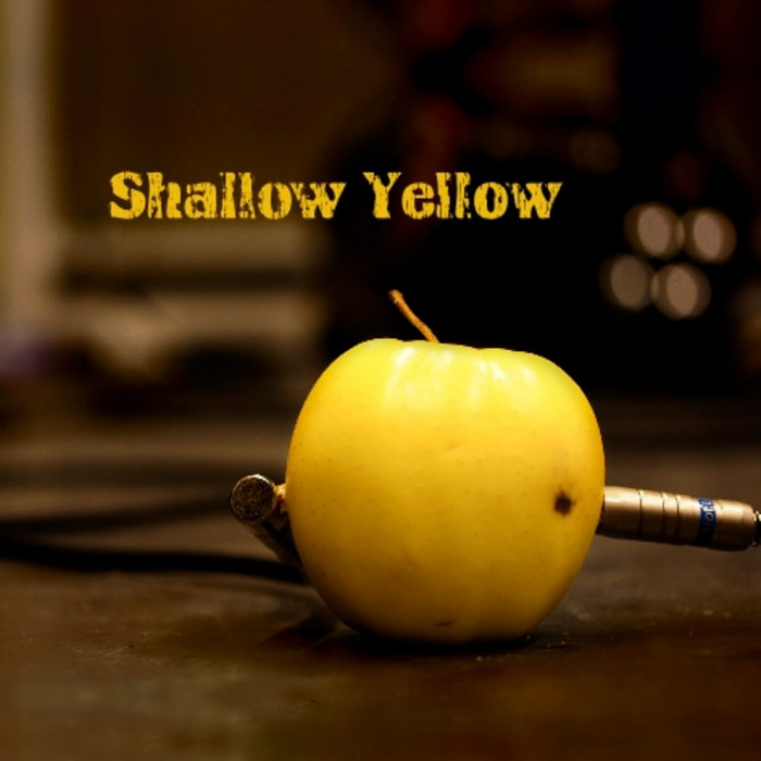Shallow Yellow | Shallow Yellow