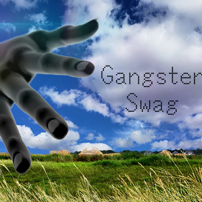 Gangster Swag | GLOBAL