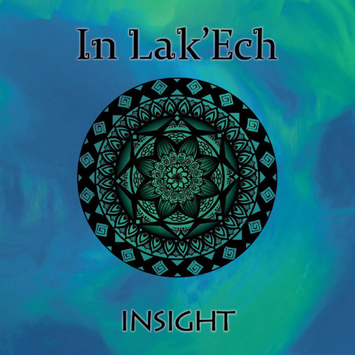 Insight | In Lak'Ech