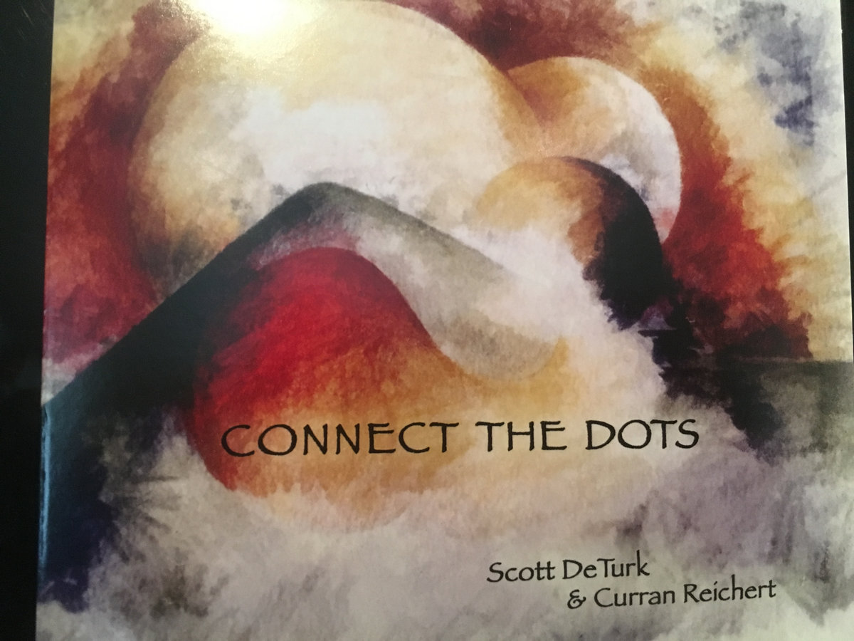 Connect the Dots | Scott DeTurk & Curran Reichert | Scott DeTurk
