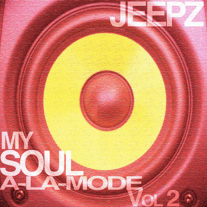 Soul A-La-Mode Vol. 2 | Jeepz