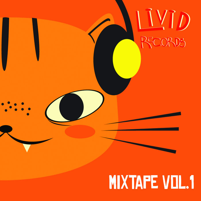 Livid Records Mixtape Volume 1 | Livid Records