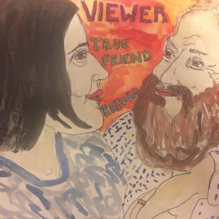 True Friend Record | Viewer