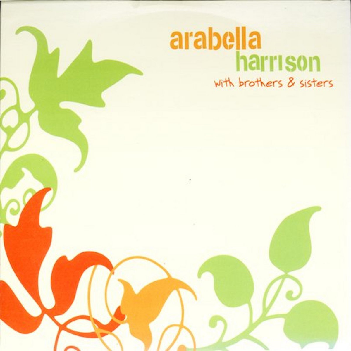 With Brothers And Sisters | Arabella Harrison