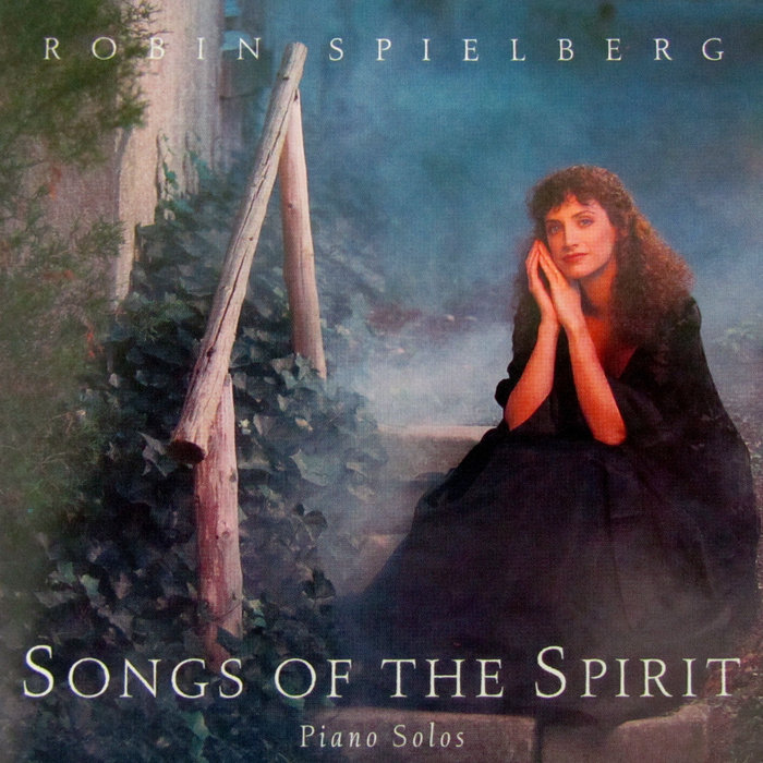 Songs of the Spirit | Robin Spielberg