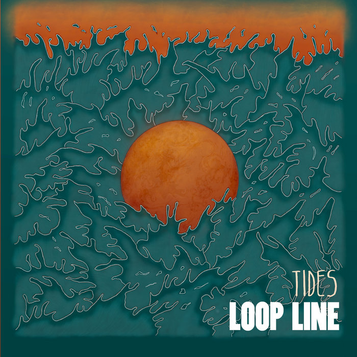 Tides | Loop Line