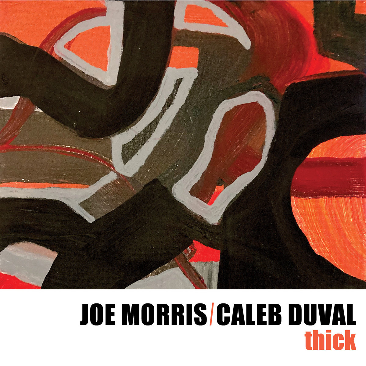 Thick/Joe Morris Caleb Duval | Joe Morris, Caleb Duval | Joe Morris ...