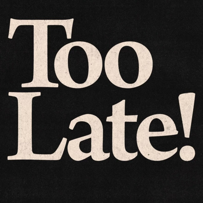Too Late! ft. Boyish | Jackie Hayes