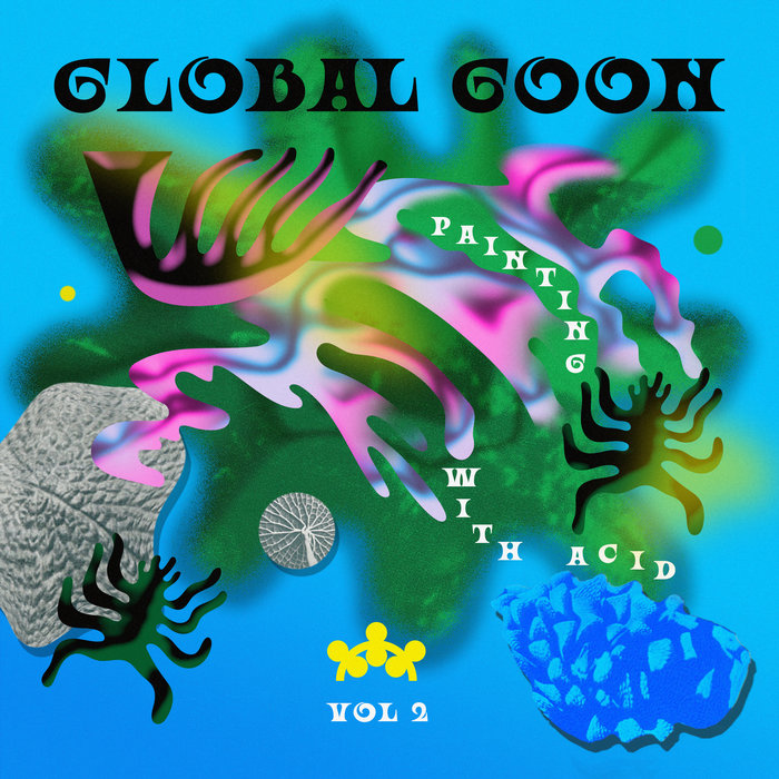 Painting With Acid Vol 2 | Global Goon | Acid Waxa
