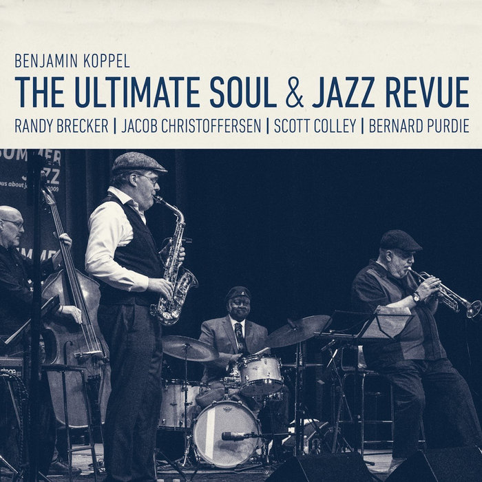 The Ultimate Soul & Jazz Revue | Benjamin Koppel, Randy Brecker, Jacob ...