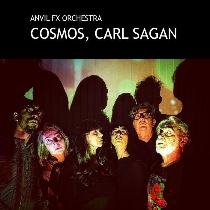 COSMOS, CARL SAGAN | anvil FX Orchestra | anvil fx
