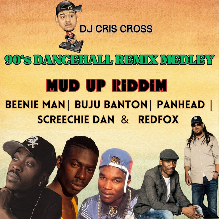 90s GIRLS REMIX MEDLEY MUD UP RIDDIM - BEENIE MAN, BUJU BANTON, PANHEAD ...