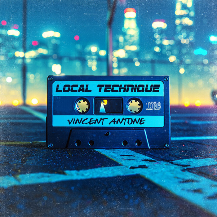 Local Technique | Vincent Antone