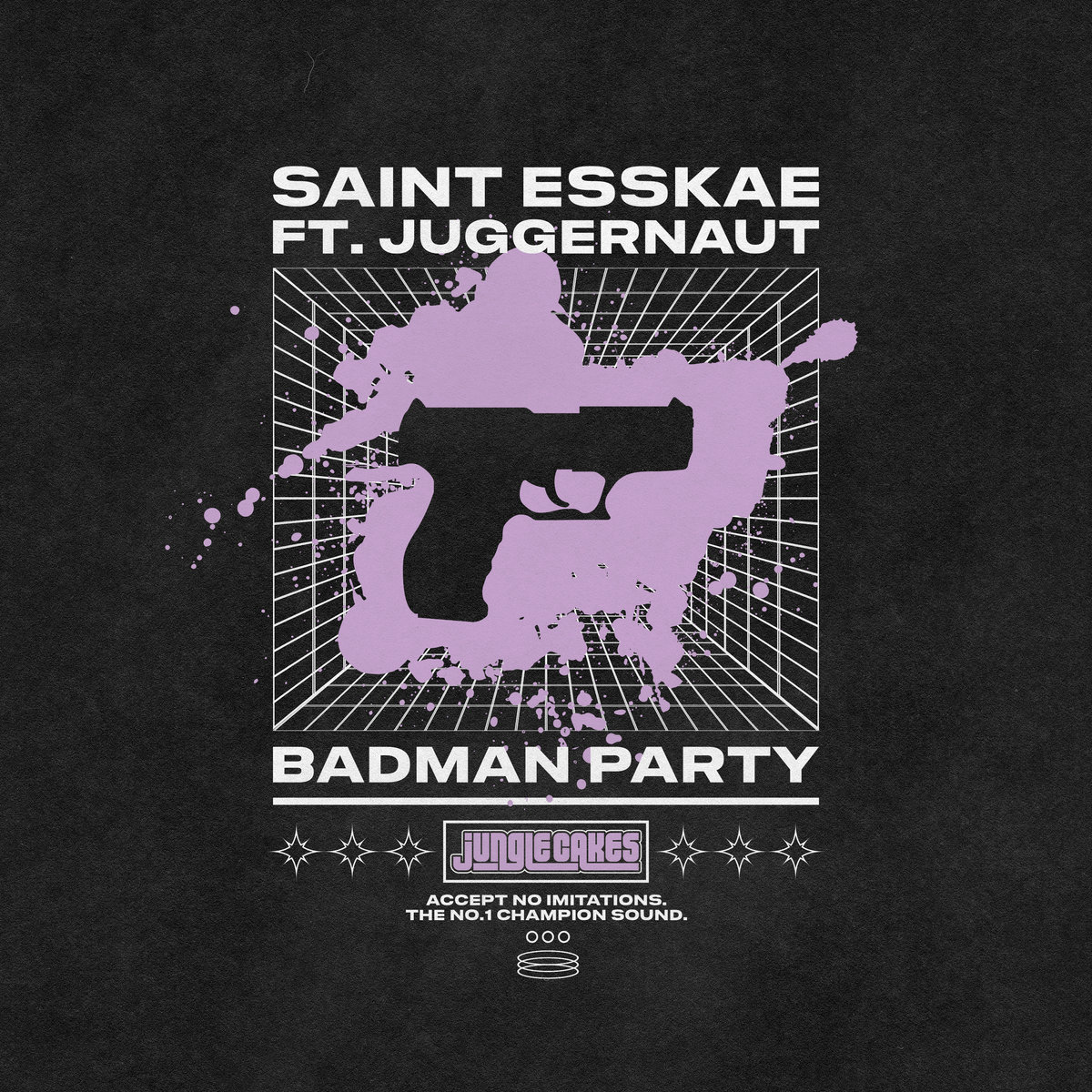 Badman Party | Saint EssKae, Jugganaut | Jungle Cakes