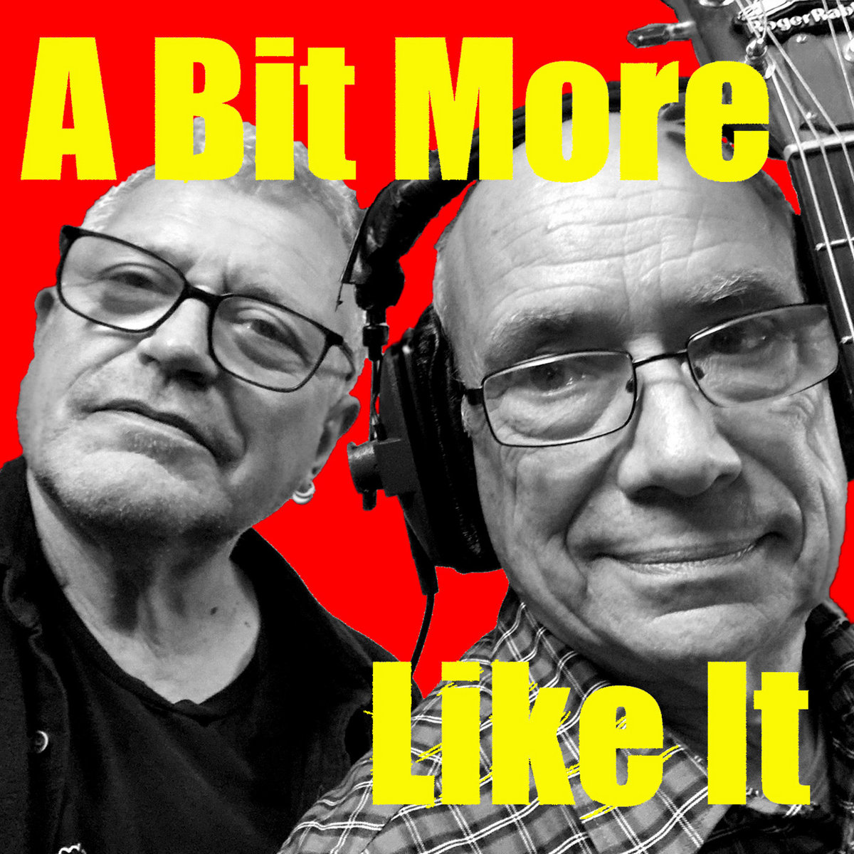 A Bit More Like It | Roger Stevens and Robb Johnson | Roger Stevens