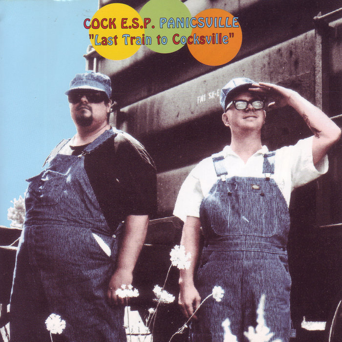 "Last Train To Cocksville" (Nihil 23) | COCK E.S.P. / PANICSVILLE ...