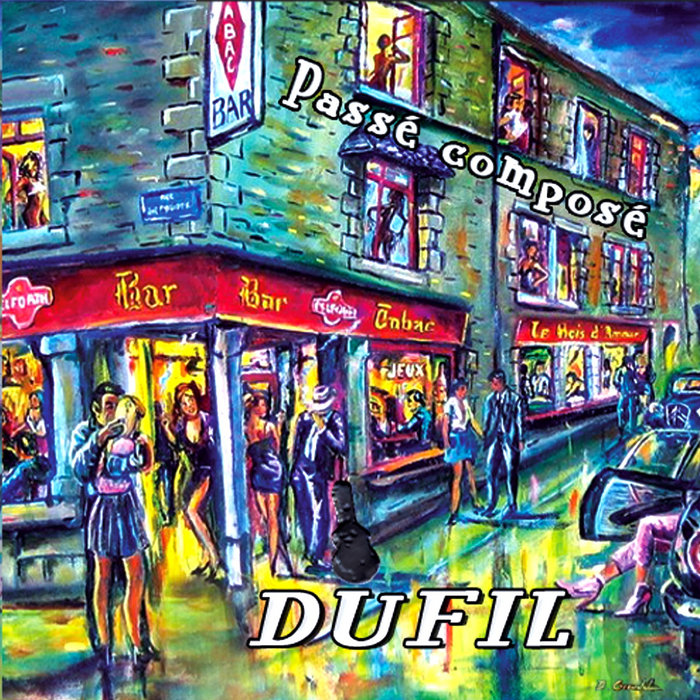 Dufil "Passé composé" | DUFIL | Dufil