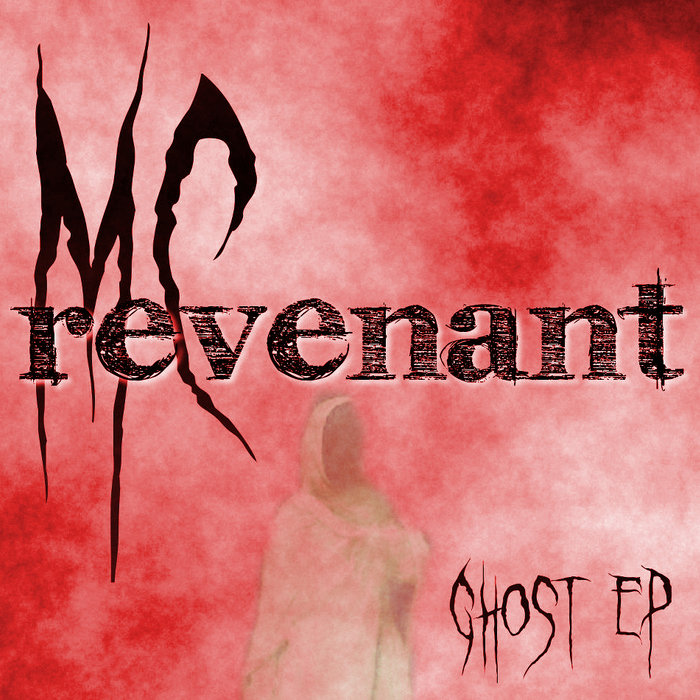 Ghost EP | MC Revenant