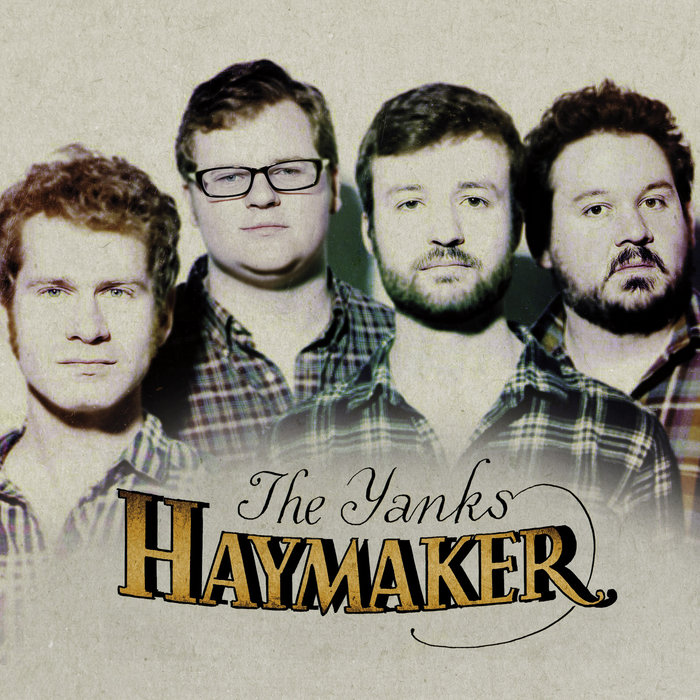 Haymaker | The Yanks