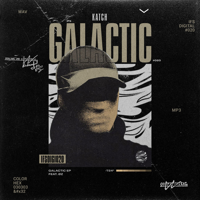 Galactic EP (IFSDIGI020) | Katch | Infernal Sounds