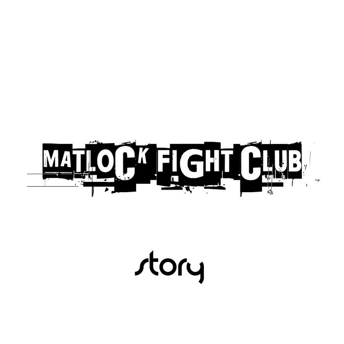 Matlock Fight Club | Story