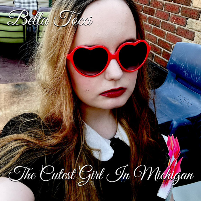 The Cutest Girl In Michigan | Bella Tocci