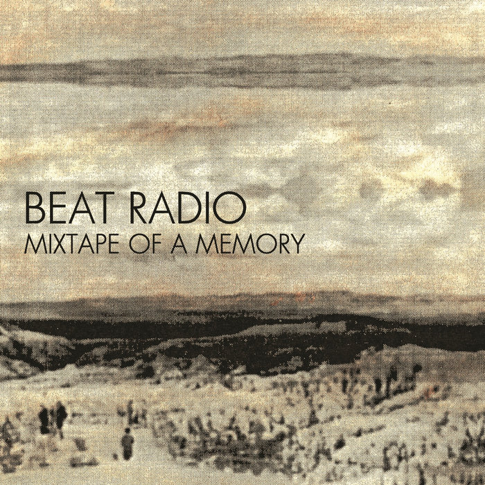 mixtape of a memory | beat radio
