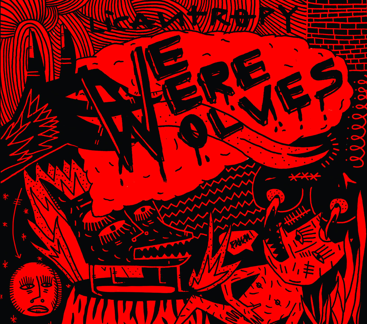 WE WERE WOLVES | LICANTROPY