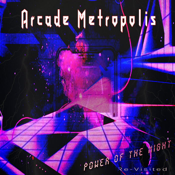 Power of the night (re - visited) | ARCADE METROPOLIS