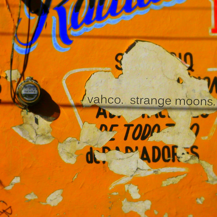 Strange Moons | VAHCO