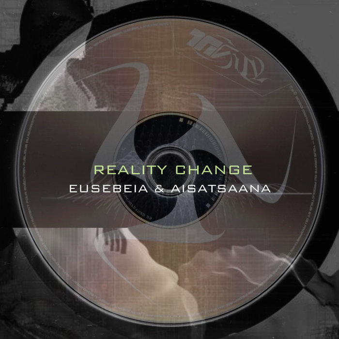 Reality Change | Eusebeia & Aisatsaana | UMAI REC.