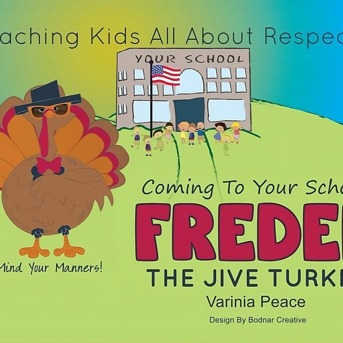 Fredee the Jive Turkey | Varinia Peace