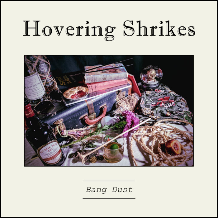 Bang Dust | Hovering Shrikes