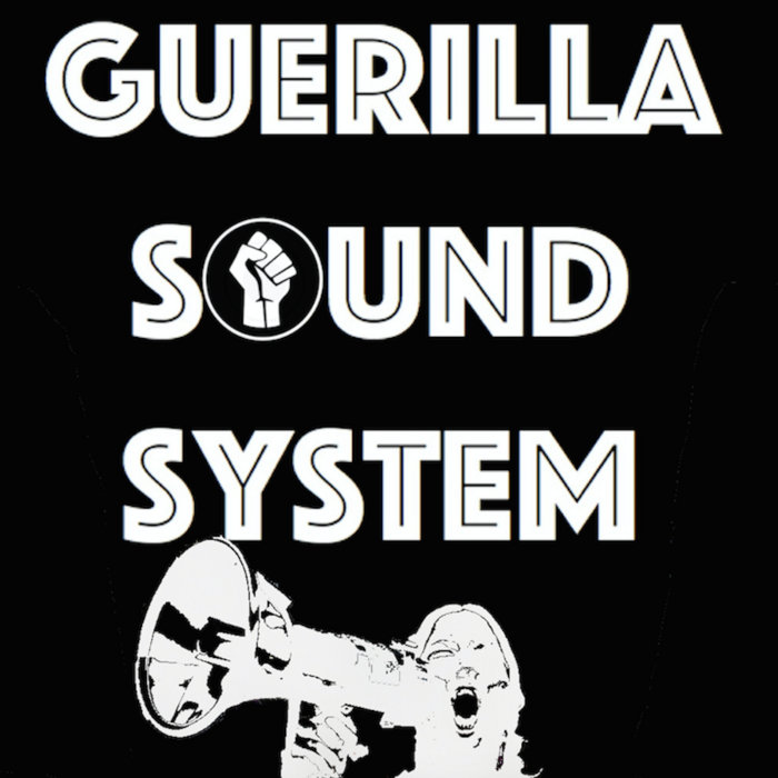 Guerrilla Sound System | Dialect / Guerilla Sound System